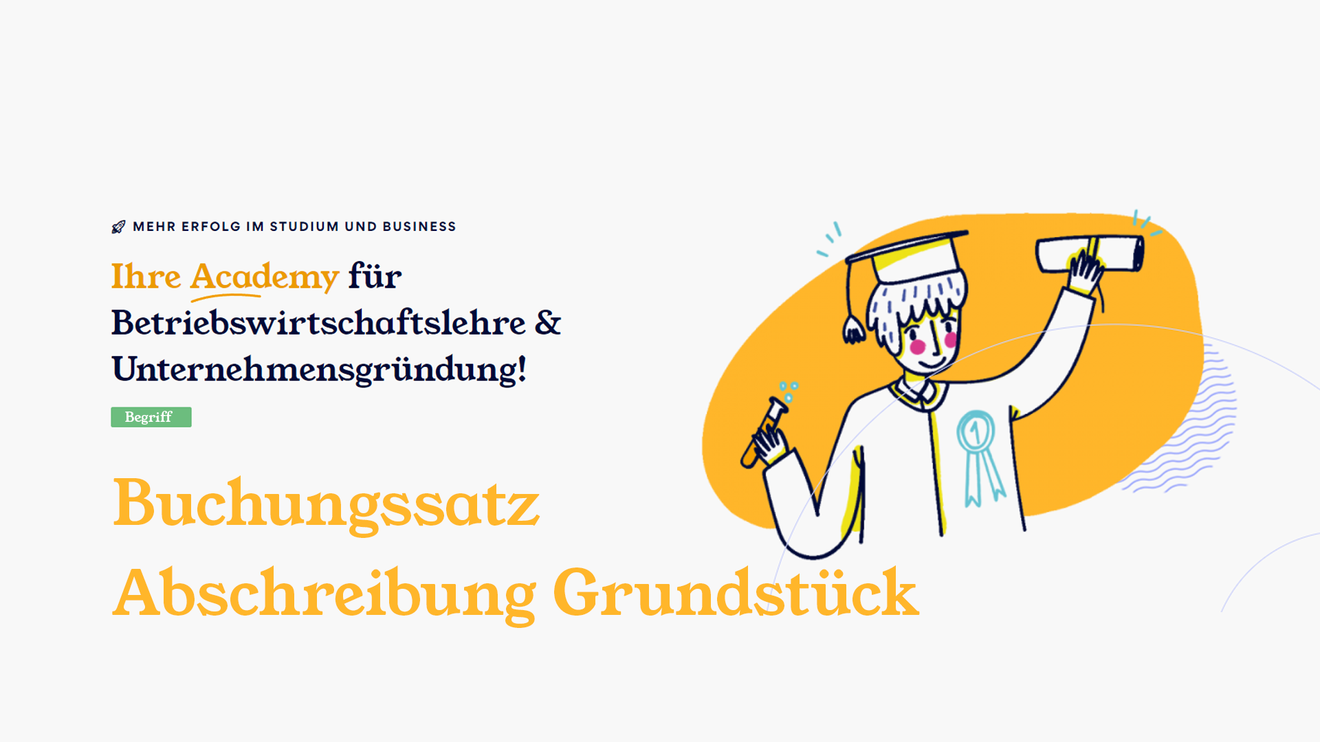 Buchungssatz Abschreibung Grundstück - Beispiel mit Lösung